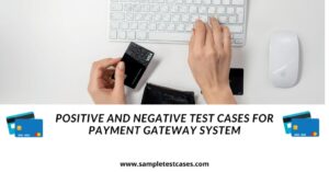 Latest Test Cases For Payment Gateway [ 2024 ] - Sample Test Cases