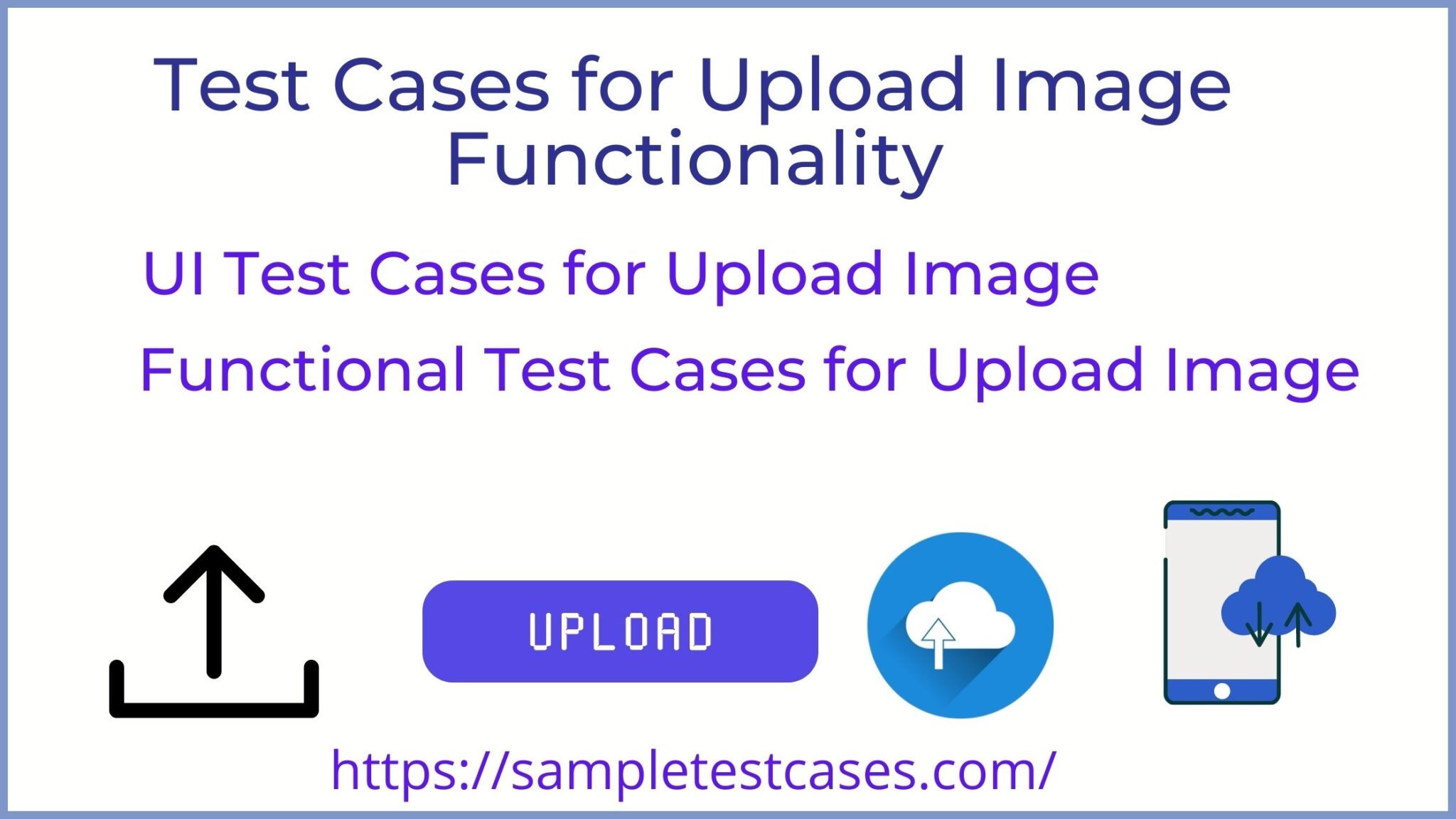 Test Scenarios For Upload Image - Sample Test Cases