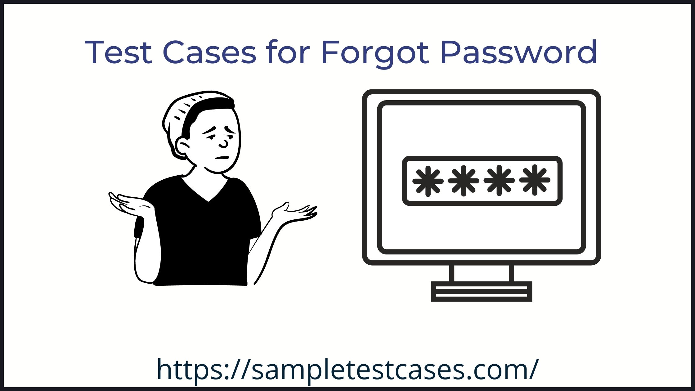 Latest Test Cases For Forgot Password Sample Test Cases