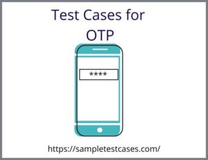 What Are The Test Cases For OTP?