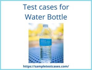 Test Cases for Water Bottle