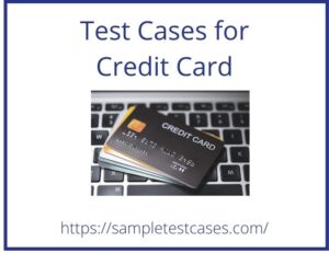 How To Write Test Cases For Credit Card