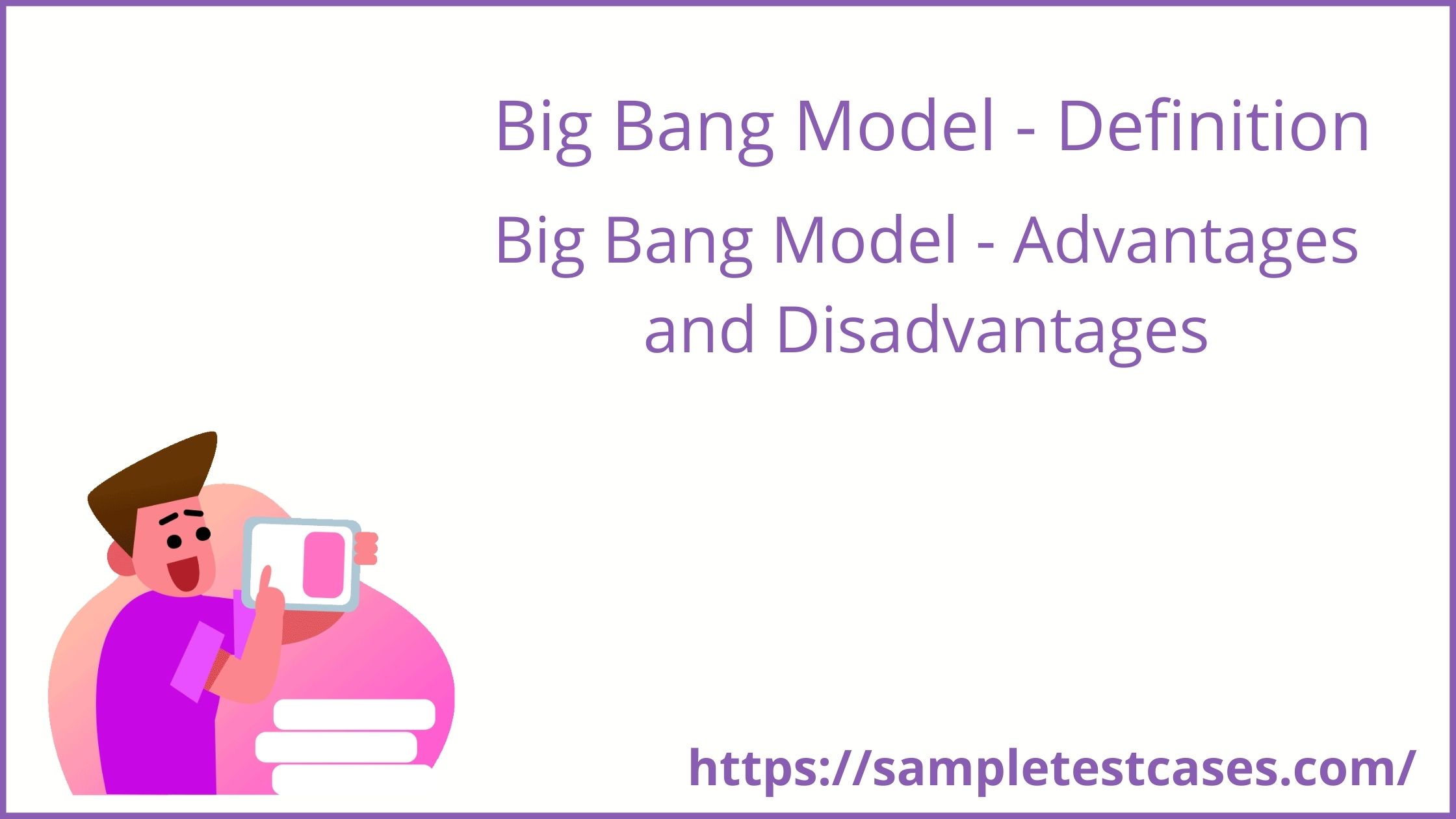 Big Bang Model in Software Engineering