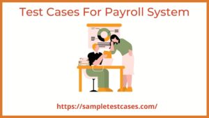 Test Cases For Payroll Management System