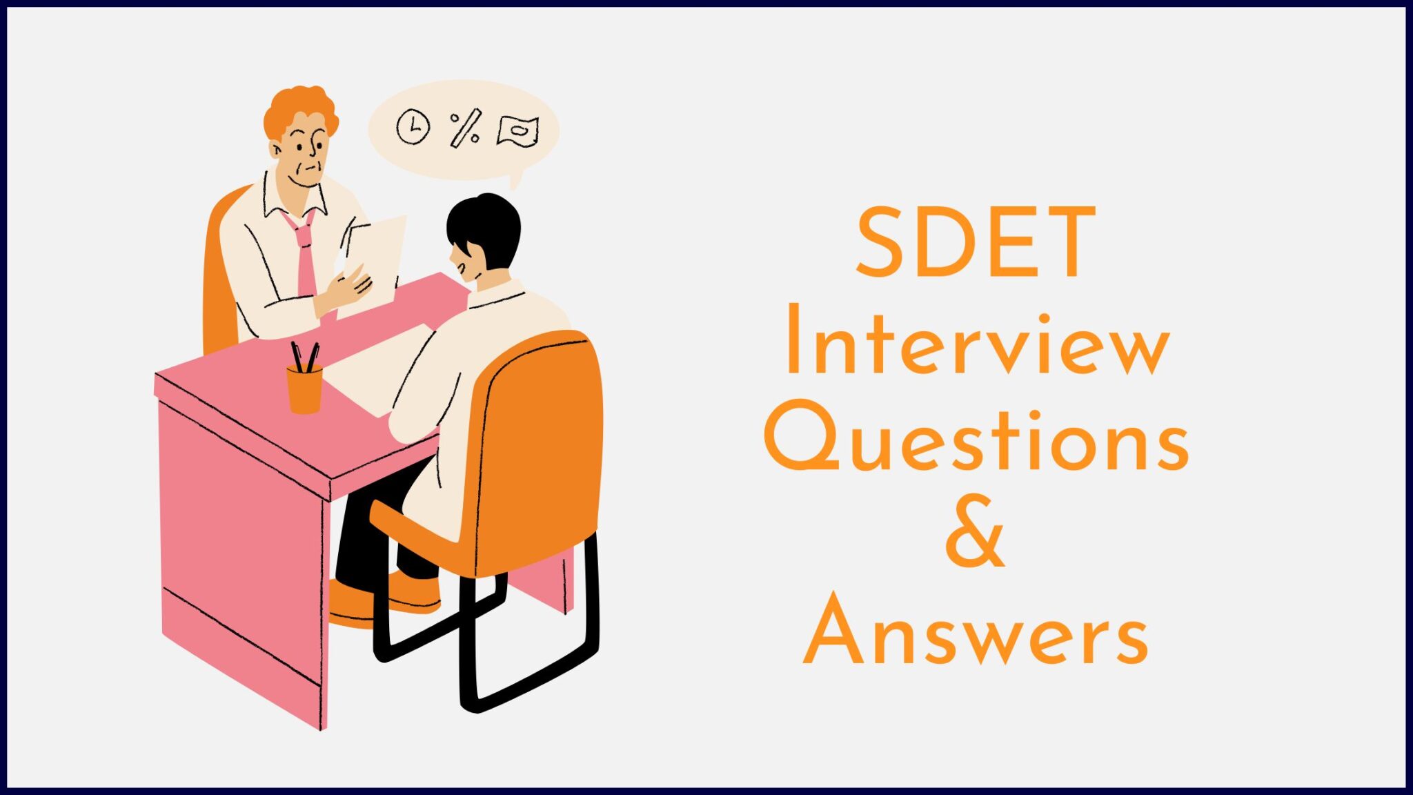 Top 20 SDET Interview Questions 2023 