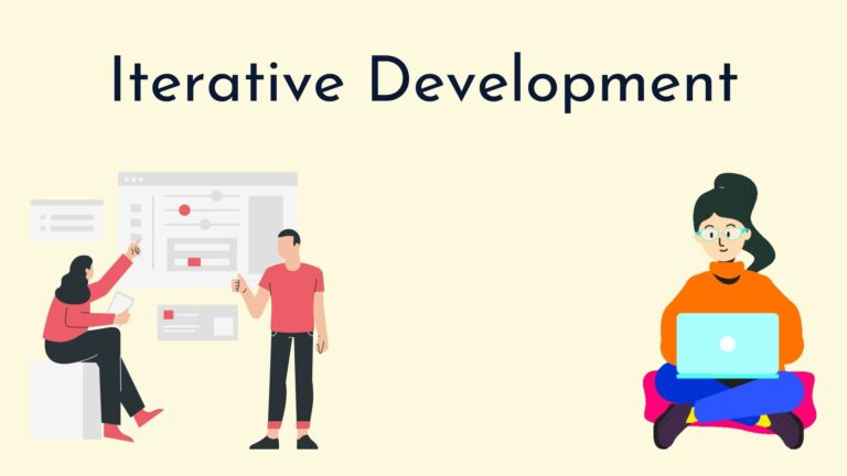 Iterative Development - Definition, Example And Advantages
