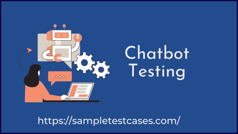 Chatbot Testing : A Detailed Guide