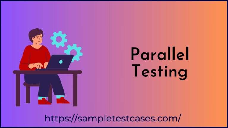 Parallel Testing - A complete guide