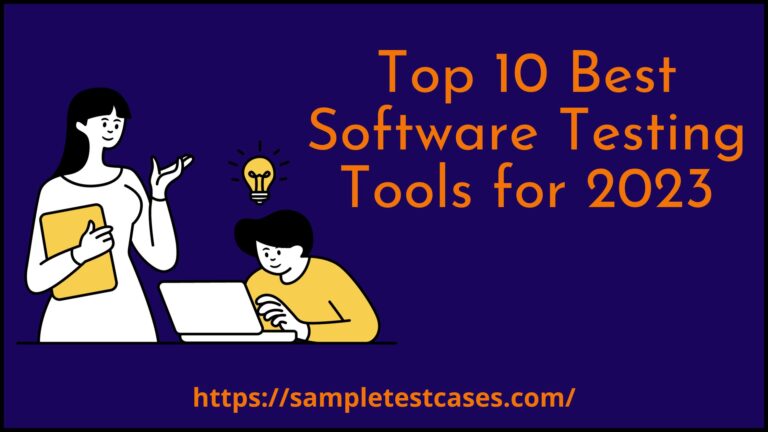 Top 10 Best Software Testing Tools for 2023